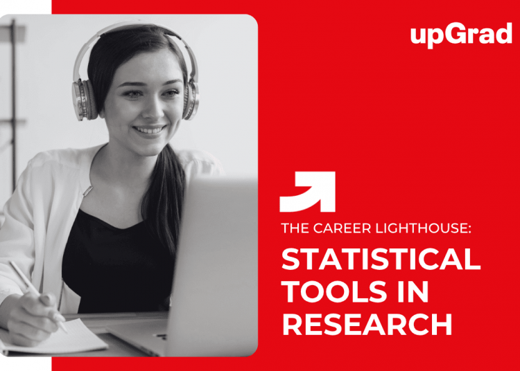 Statistical Tools Needed in Research Methodology